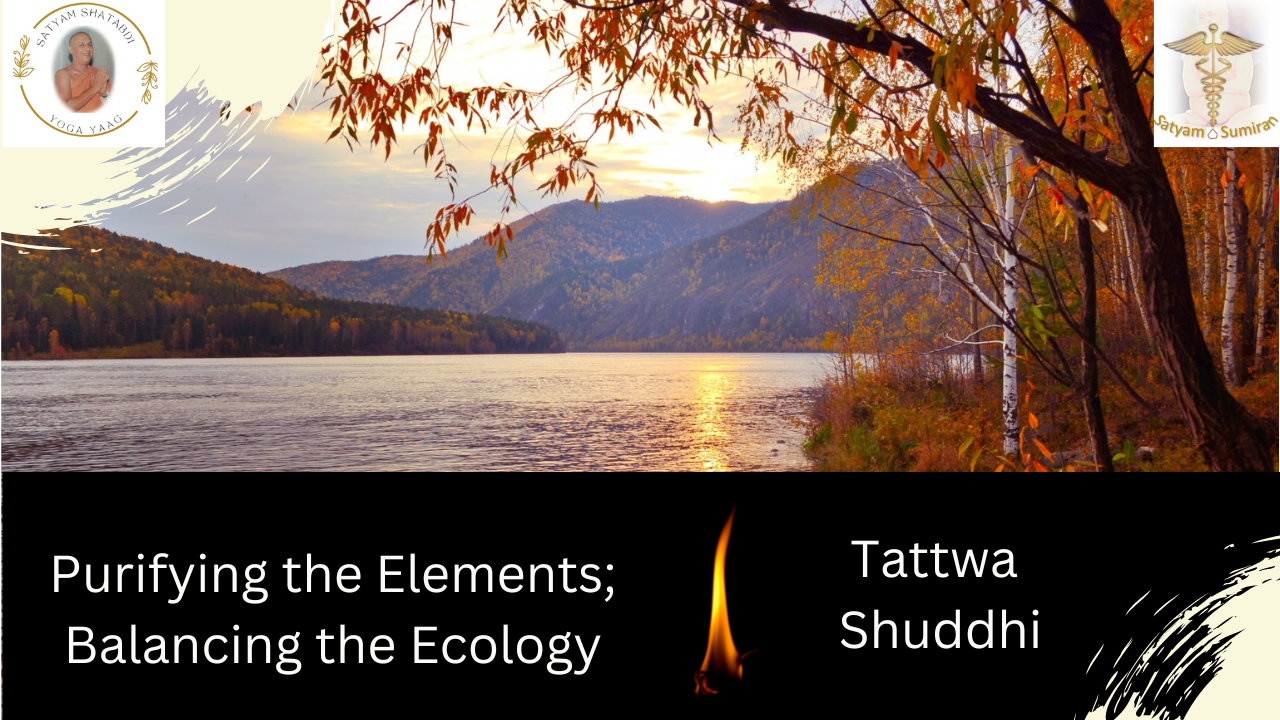 Tattwa Shuddhi and Tattwa Bodh – Satyamsumiran